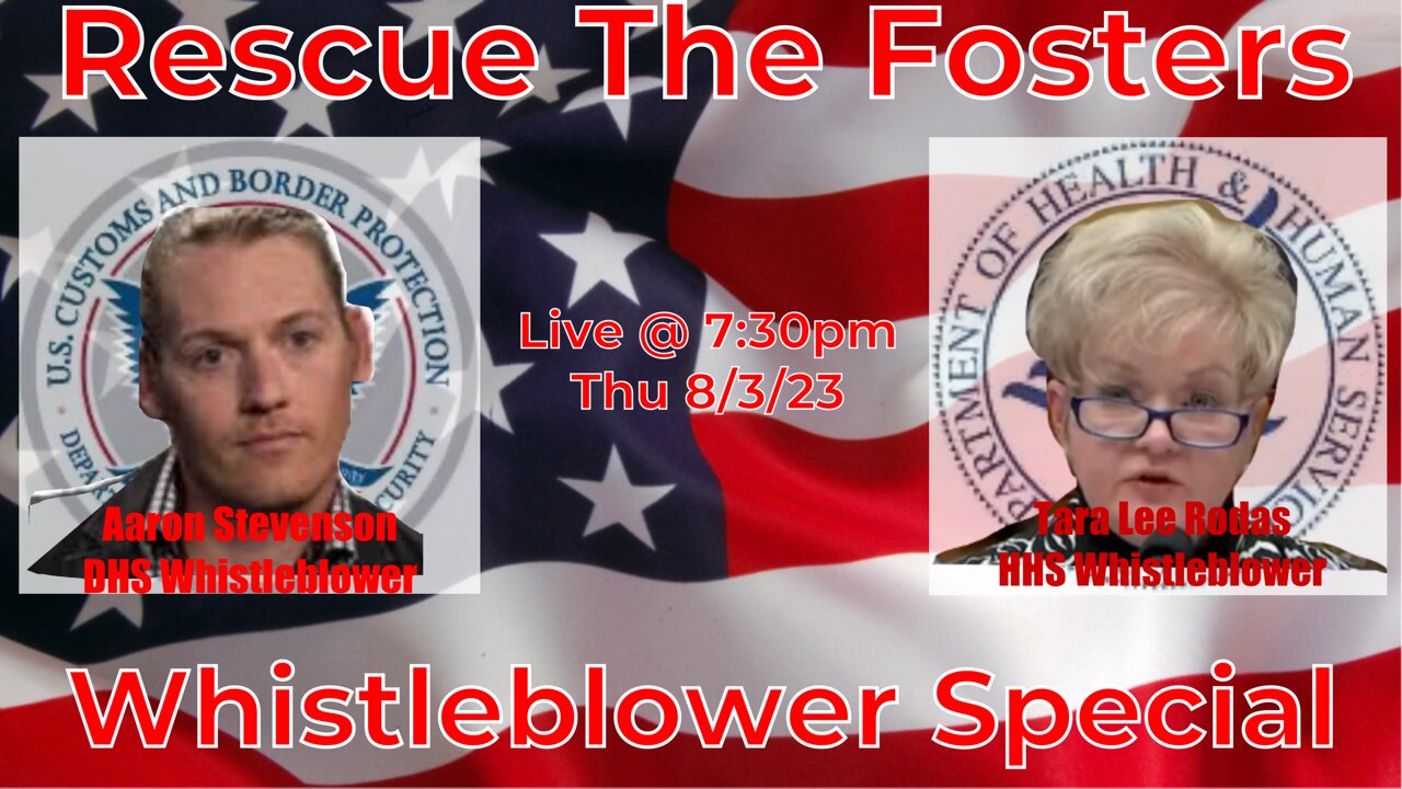 Rescue The Fosters w/ DHS Whistleblower Aaron Stevenson & HHS ...