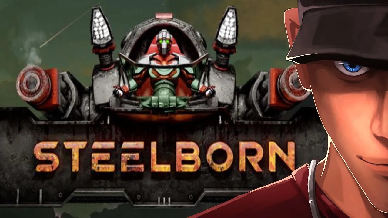Steelborn A duo of Mech and Merc! Vs the world! Part 1 | Let's Play ...
