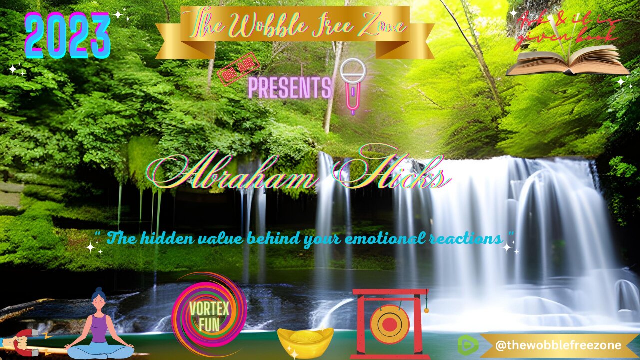 Abraham Hicks, Esther Hicks " The Hidden value behind your emotional ...