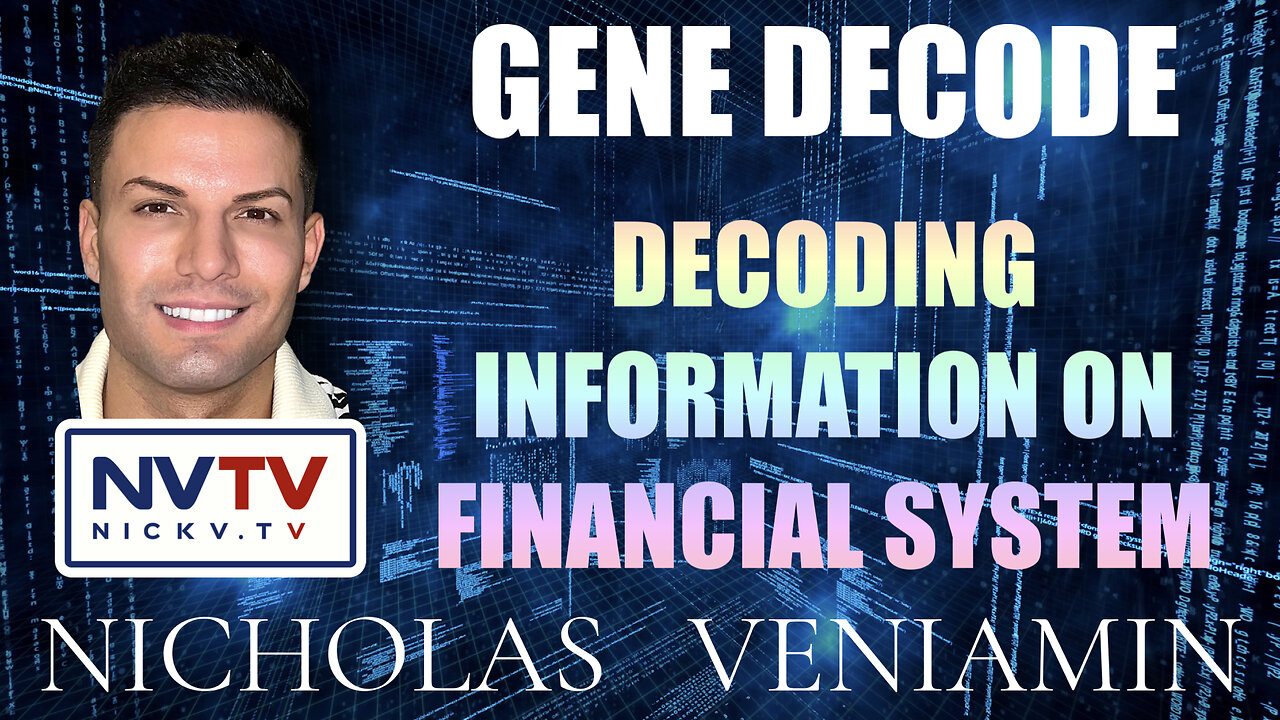 Gene Decode Discussing Information For Financial System with Nicholas ...