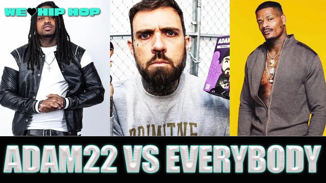 Why ADAM22 Went OFF On Rooga & Jason Luv Too Why ADAM22 Went OFF On Rooga & Jason Luv Too