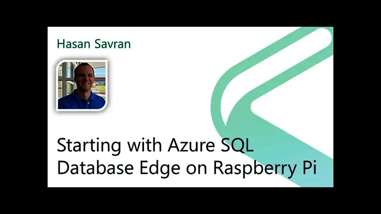 2021 Data.SQL.Saturday.LA presents: Starting with Azure SQL DB Edge on ...