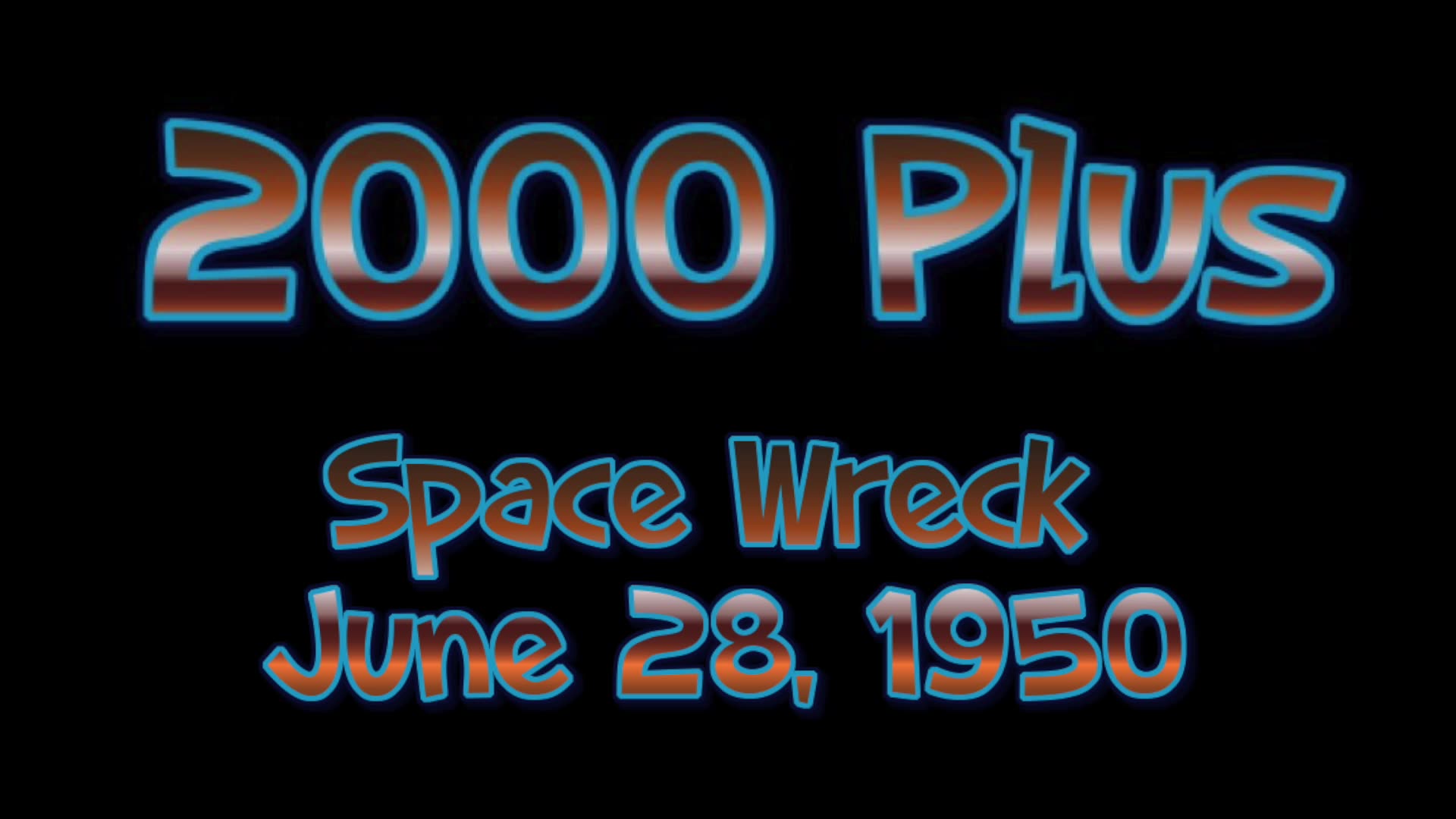 50-06-28 2000 Plus Space Wreck