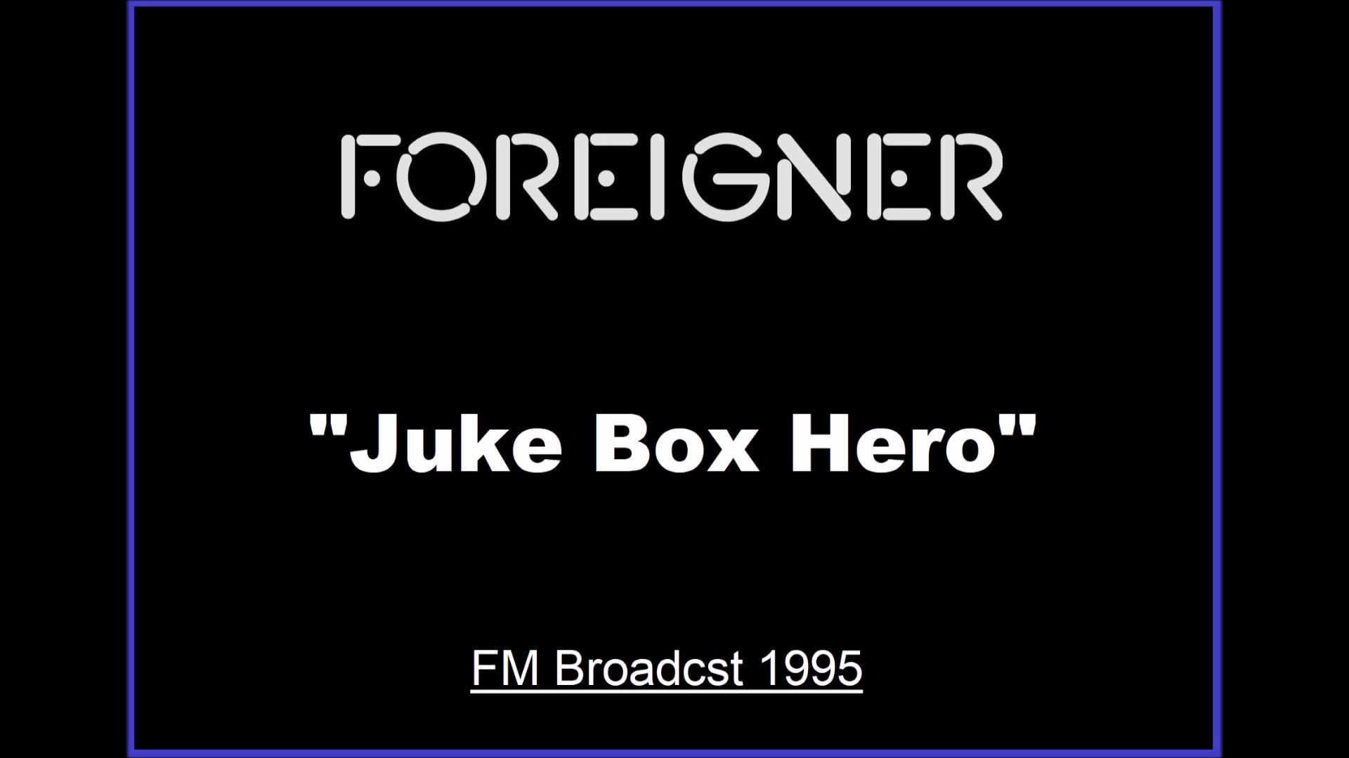 Foreigner - Juke Box Hero (Live in Los Angeles, California 1995) FM ...