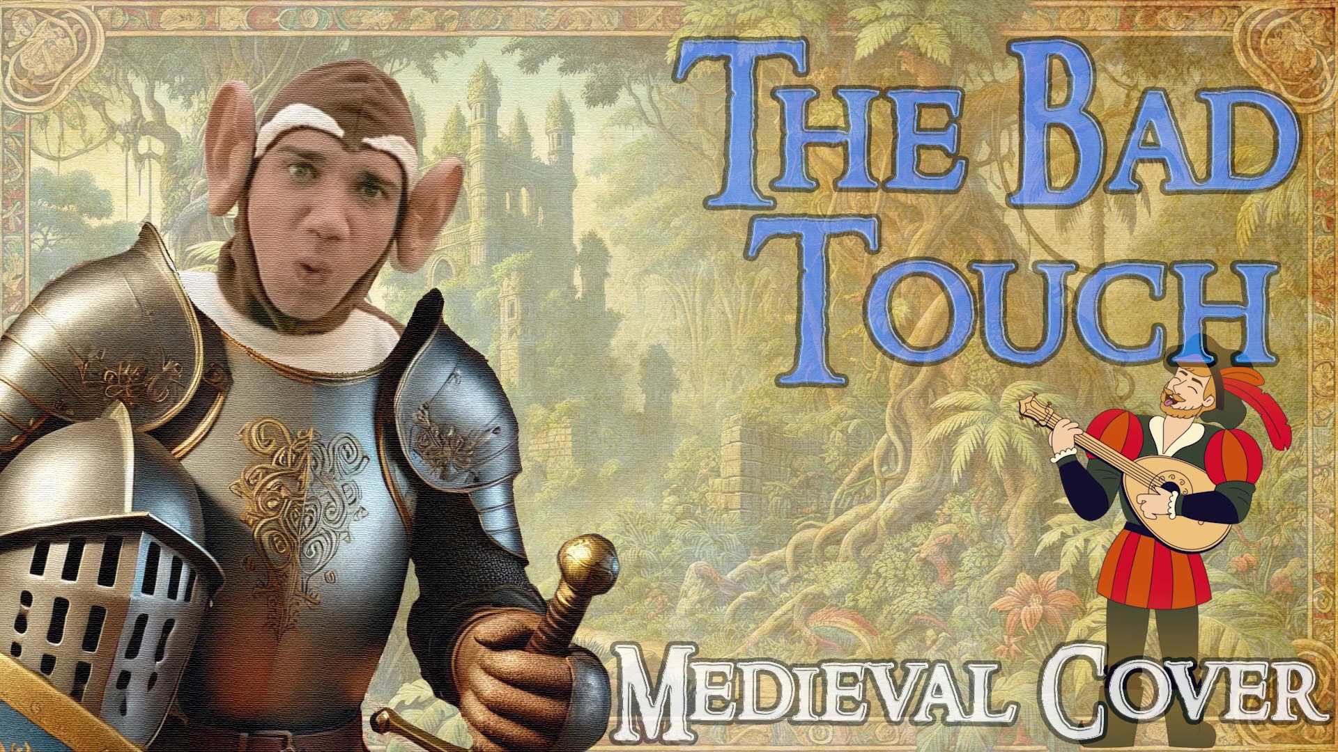 The Bad Touch (Bardcore - Medieval Parody Cover) Originally by ...