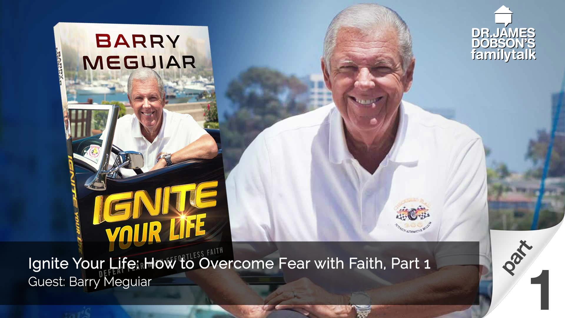 Ignite Your Life: How to Overcome Fear with Faith - Part 1 with Guest ...