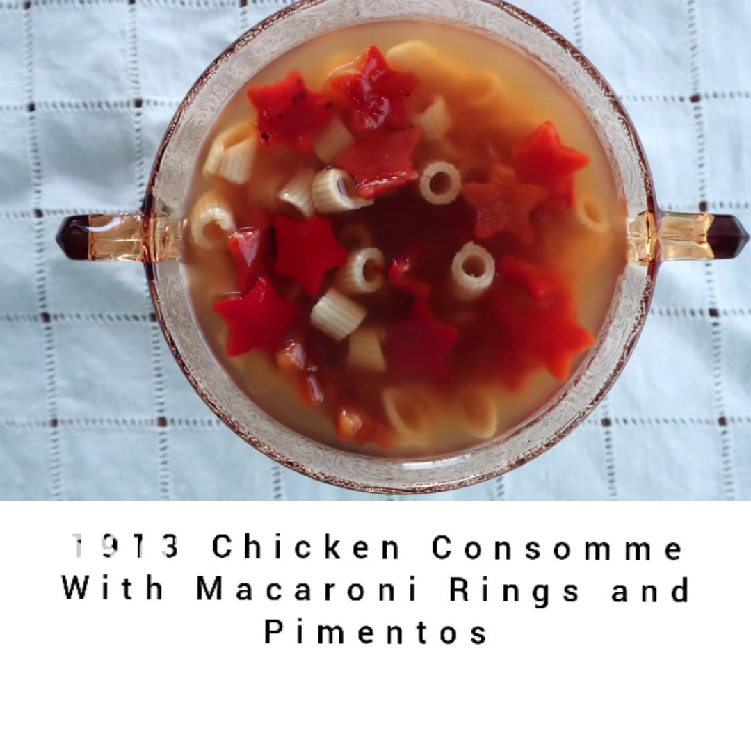 1913 Chicken Consomme with Macaroni Rings & Pimentos