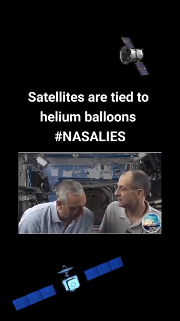 Satellites are tied to Helium balloons #NASALIES