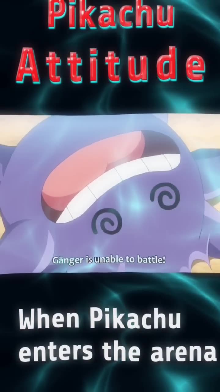 PIKACHU ATTITUDE || POWER OF PIKACHU