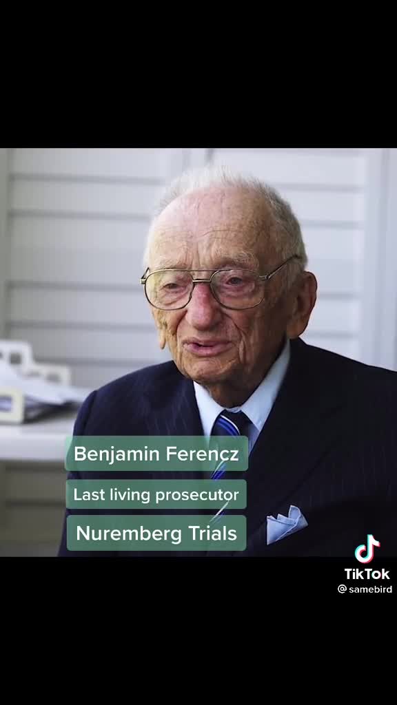BENJAMIN FERENCZ - Former Prosecutor, Nuremberg War Crimes Trial.