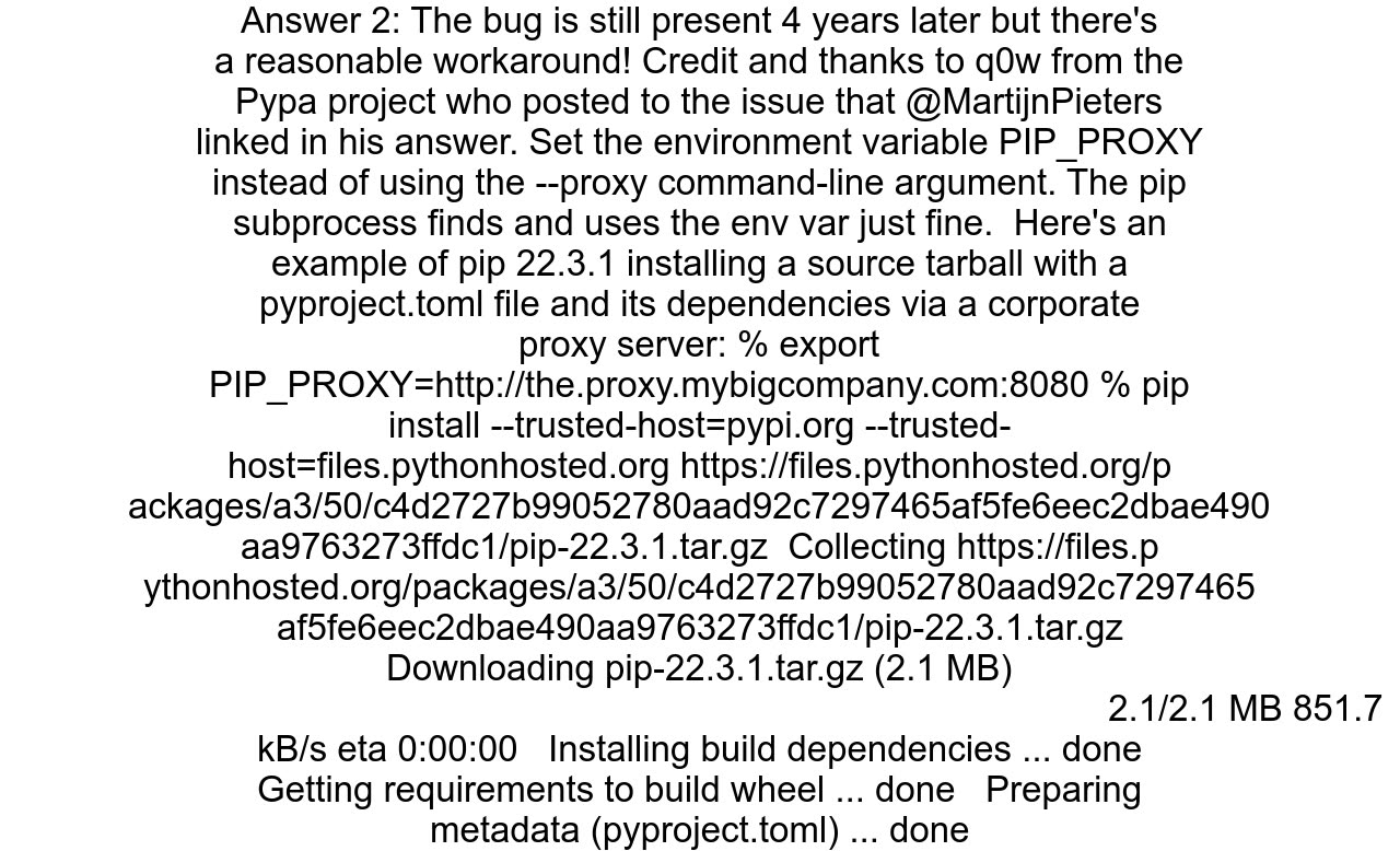 Python 37 Applying The Proxy To All Parts Of Pip Installation Failing To Maintain The Proxy Variabl