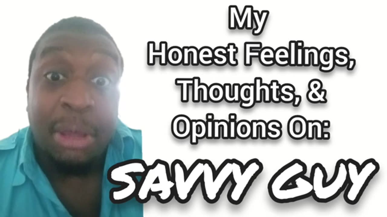 My Opinions On OREO MAN / SAVVY GUY