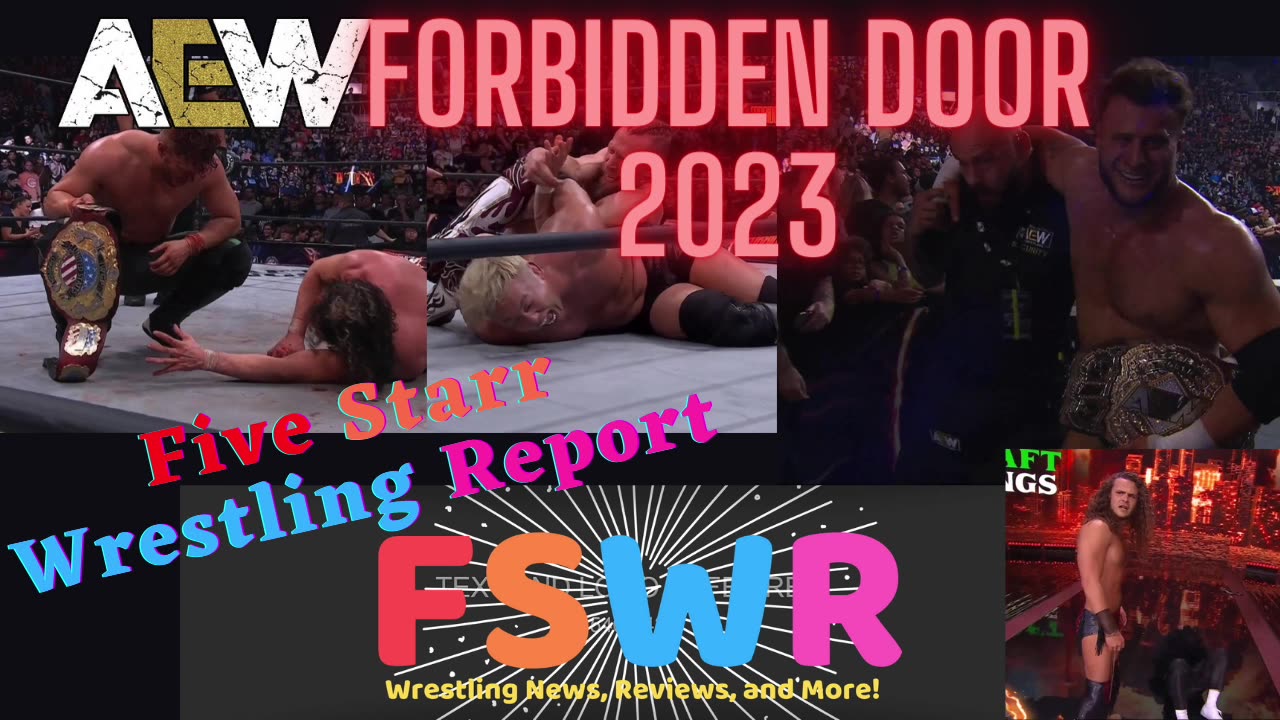 AEW Forbidden Door 2023, AEW Collision 6/24/23, WWE SmackDown 6/23/23 ...