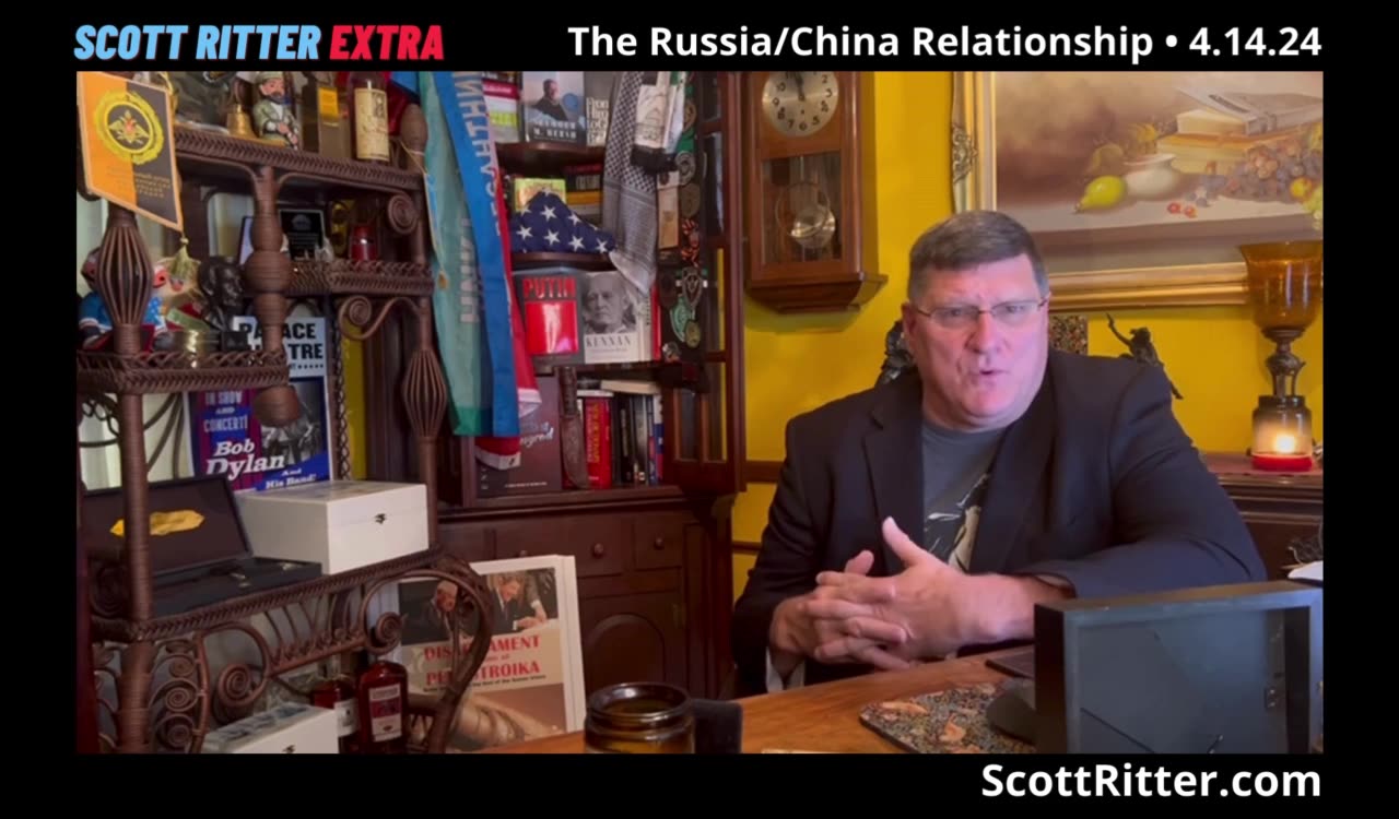 Scott Ritter Extra: The Russia/China Relationship