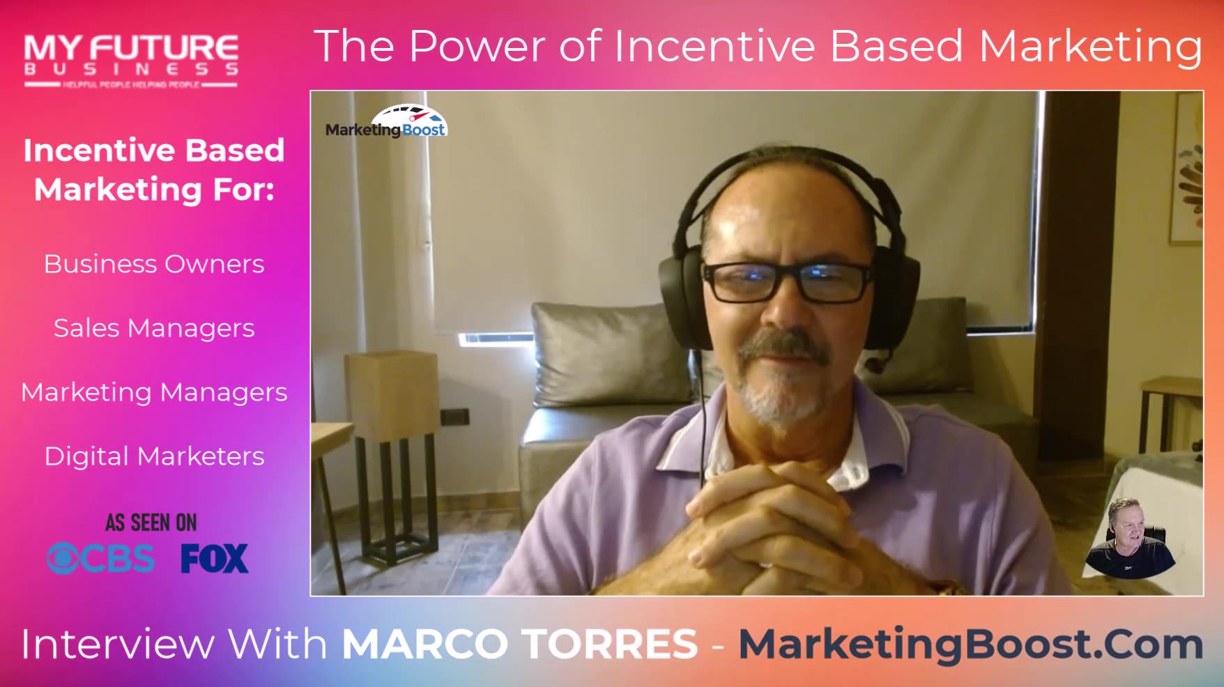 Interview with MARCO TORRES - The Power of Incentive Based Marketing In ...