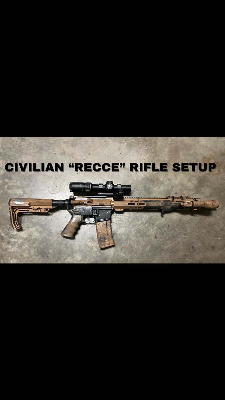 Civilian Recce Rifle Setup