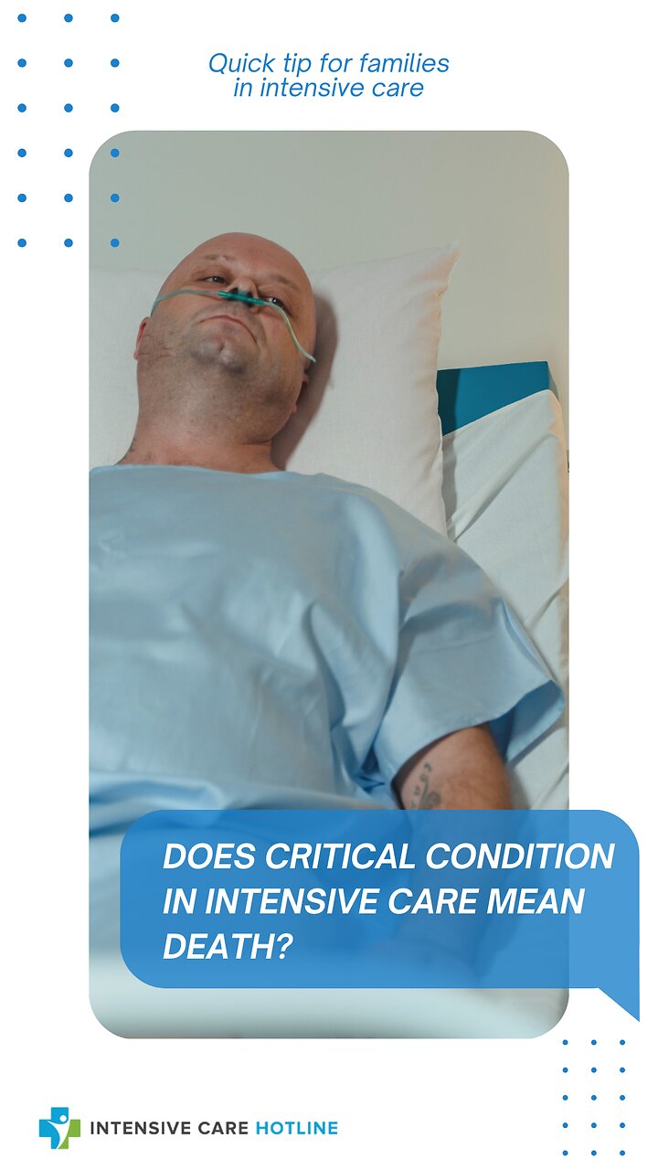 Does Critical Condition in Intensive Care Mean Death? Quick Tip for ...