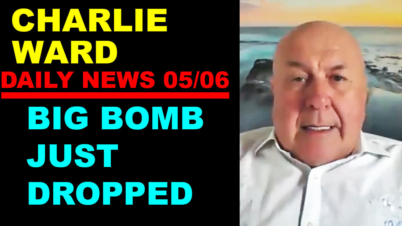 CHARLIE WARD DAILY NEWS 05/07/2024 🔴 BIG BOMB JUST DROPPED 🔴 Benjamin ...
