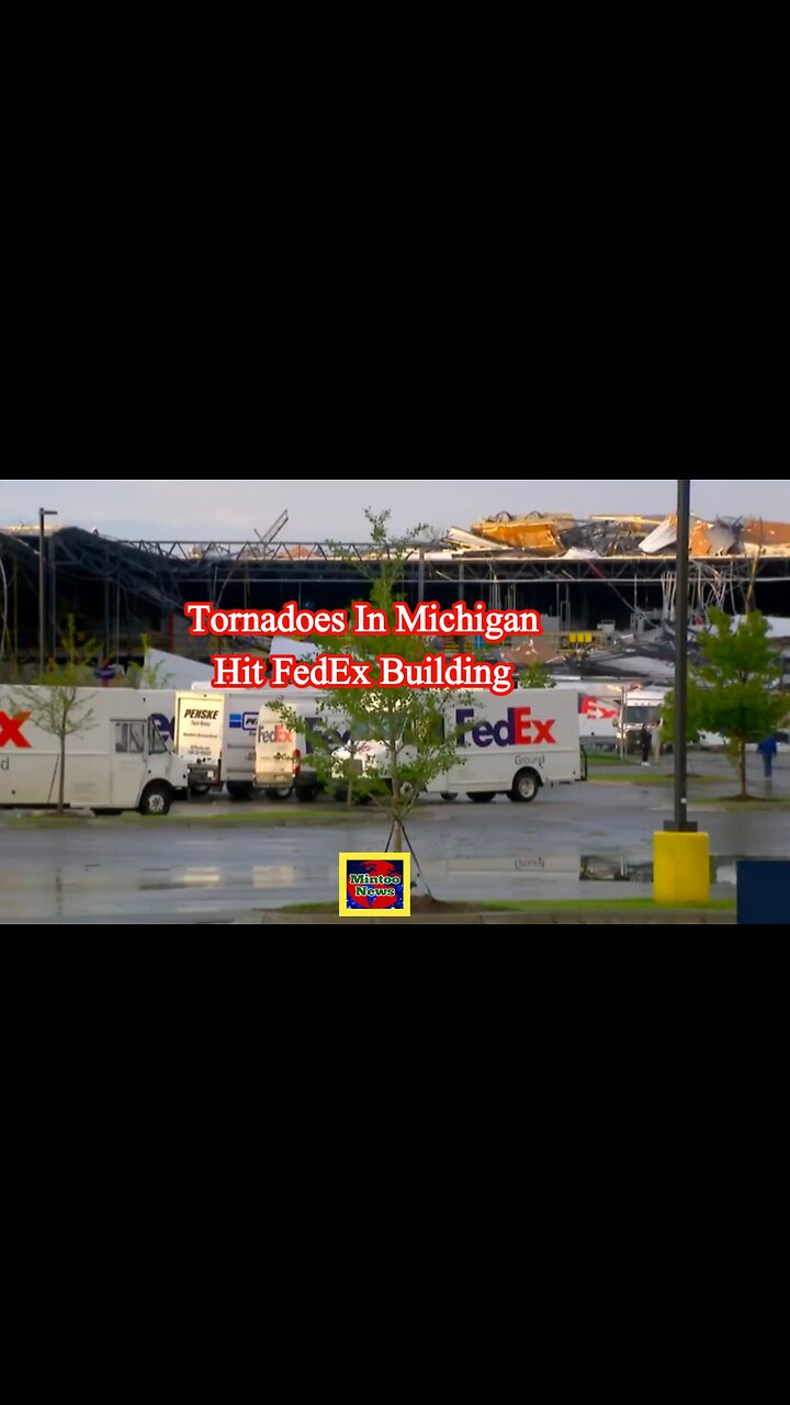 Tornadoes in Michigan hit FedEx building, mobile home park