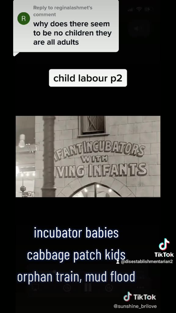 Tartarian orphan trains, cabbage patch kids, incubator babies