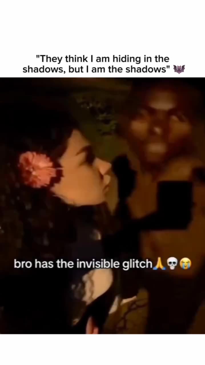 Bro has invisibility cloak