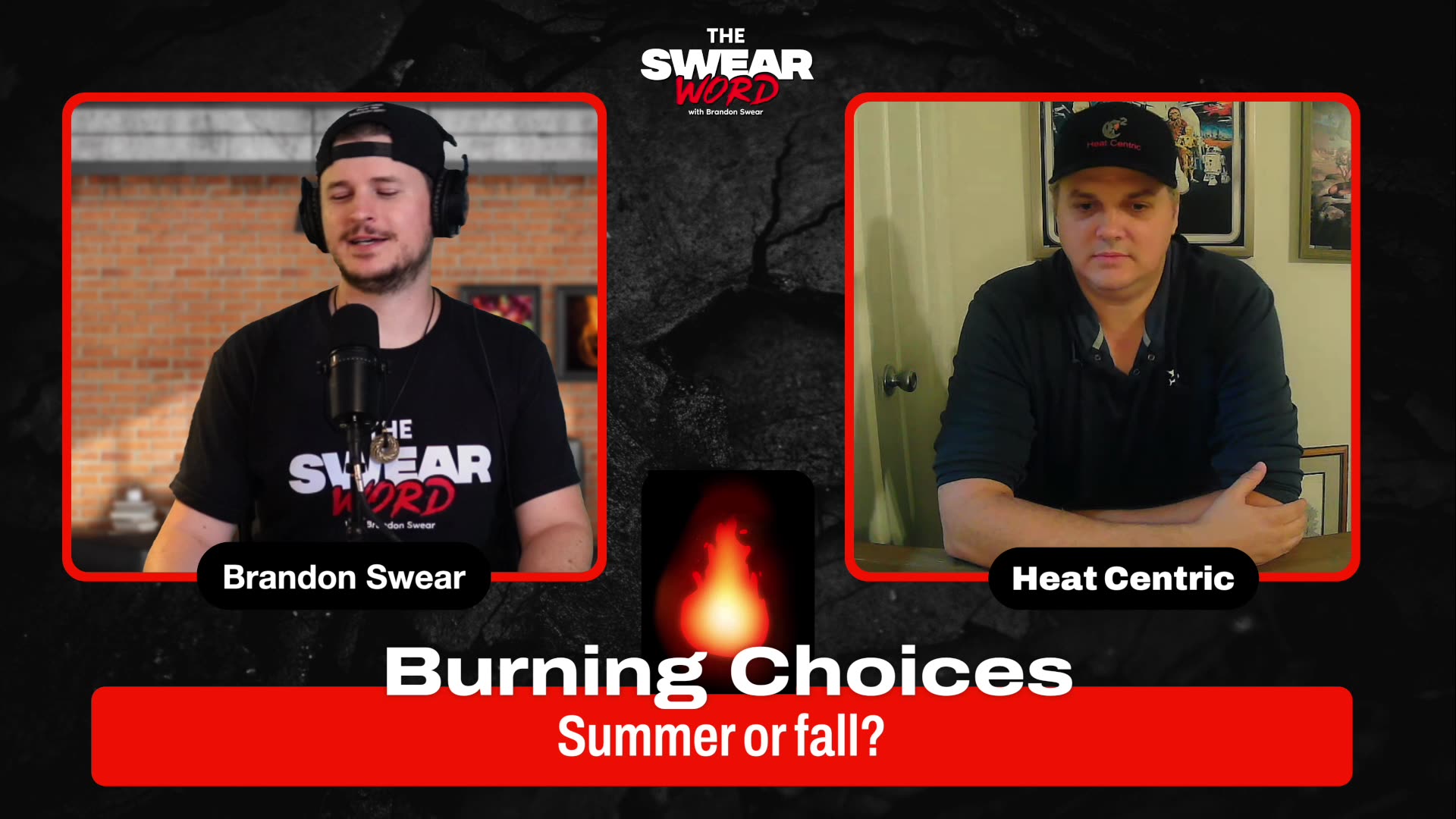 TSW: Ep 33 | Guest: Heat Centric | Hot or Not: Alpha & Omega Hot Sauce!