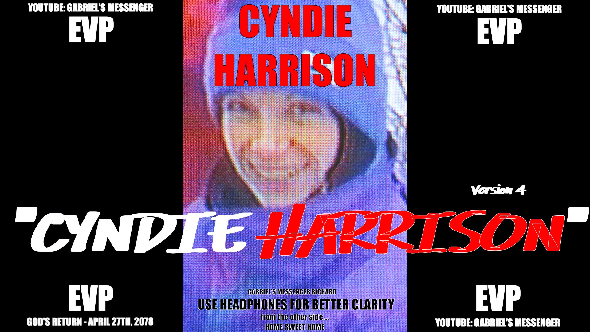 EVP Cyndie Harrison Saying Her Name In Her Own Voice Spirit Afterlife ...