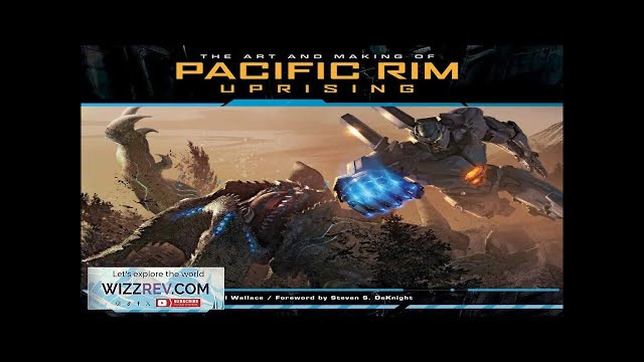 The Art & Making Of Pacific Rim: Uprising (Hardcover) Review