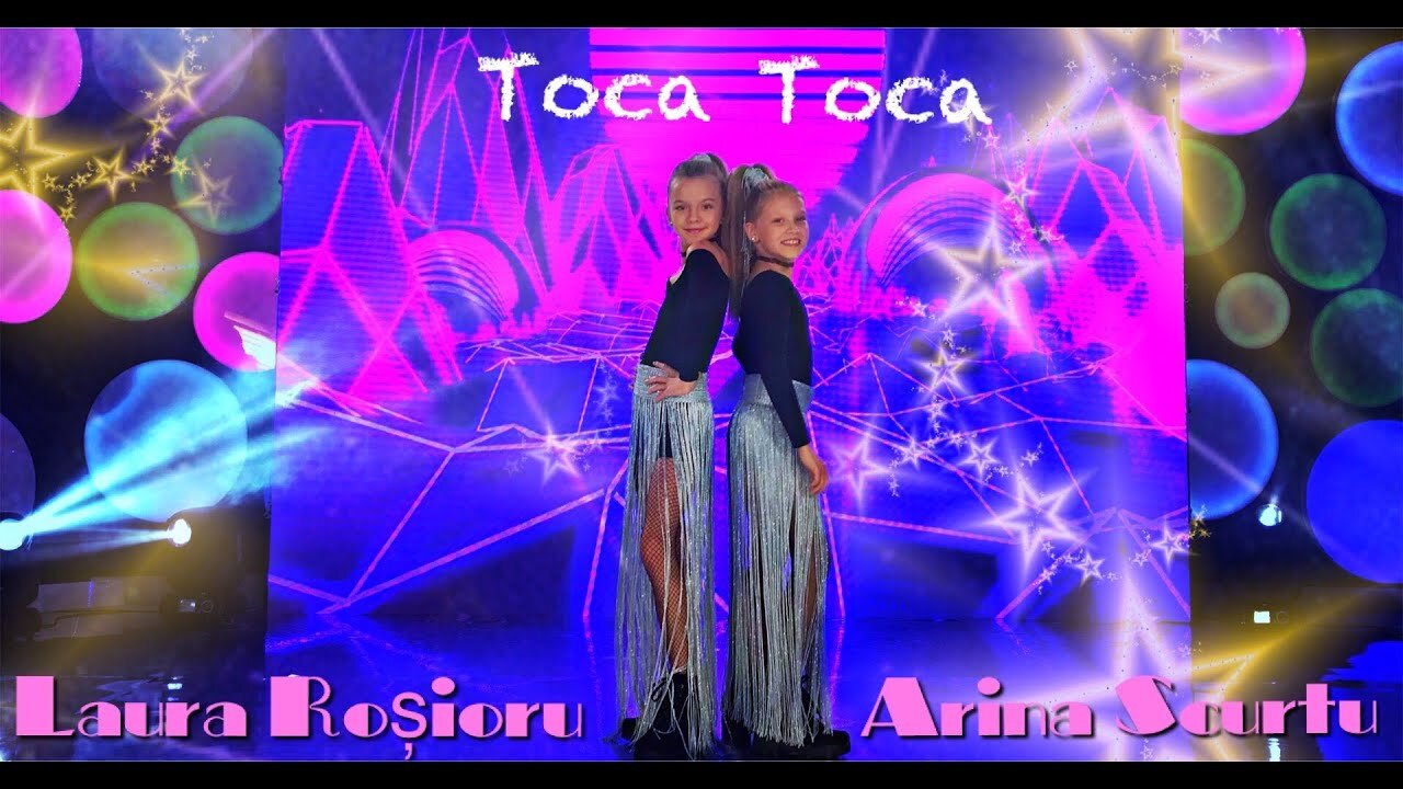 Arina Scurtu & Laura Rosioru - Toca Toca