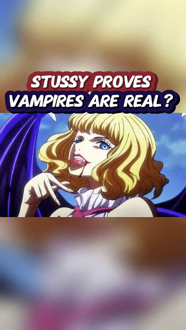 Stussy Proves Vampires Are Real? #onepiece #strawhats #eloyesright # ...