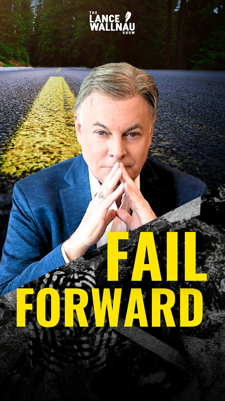 Why Failing Forward Is the Key to Reaching the Next Level