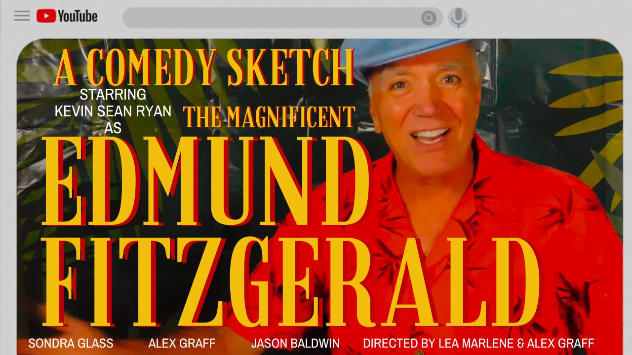 Comedy Sketch: THE MAGNIFICENT EDMUND FITZGERALD | Satire | Humor ...
