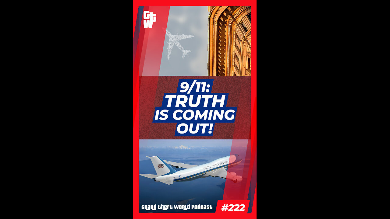 9/11: Truth is Coming Out! | #GrandTheftWorld 222 (Short)