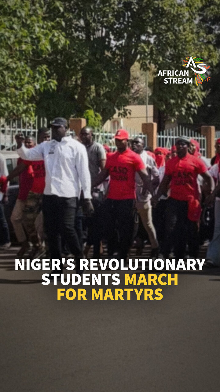 NIGER'S REVOLUTIONARY STUDENTS MARCH FOR MARTYRS