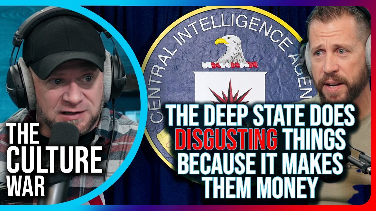 "The Deep State Does DISGUSTING THINGS Because It Makes Them Money ...