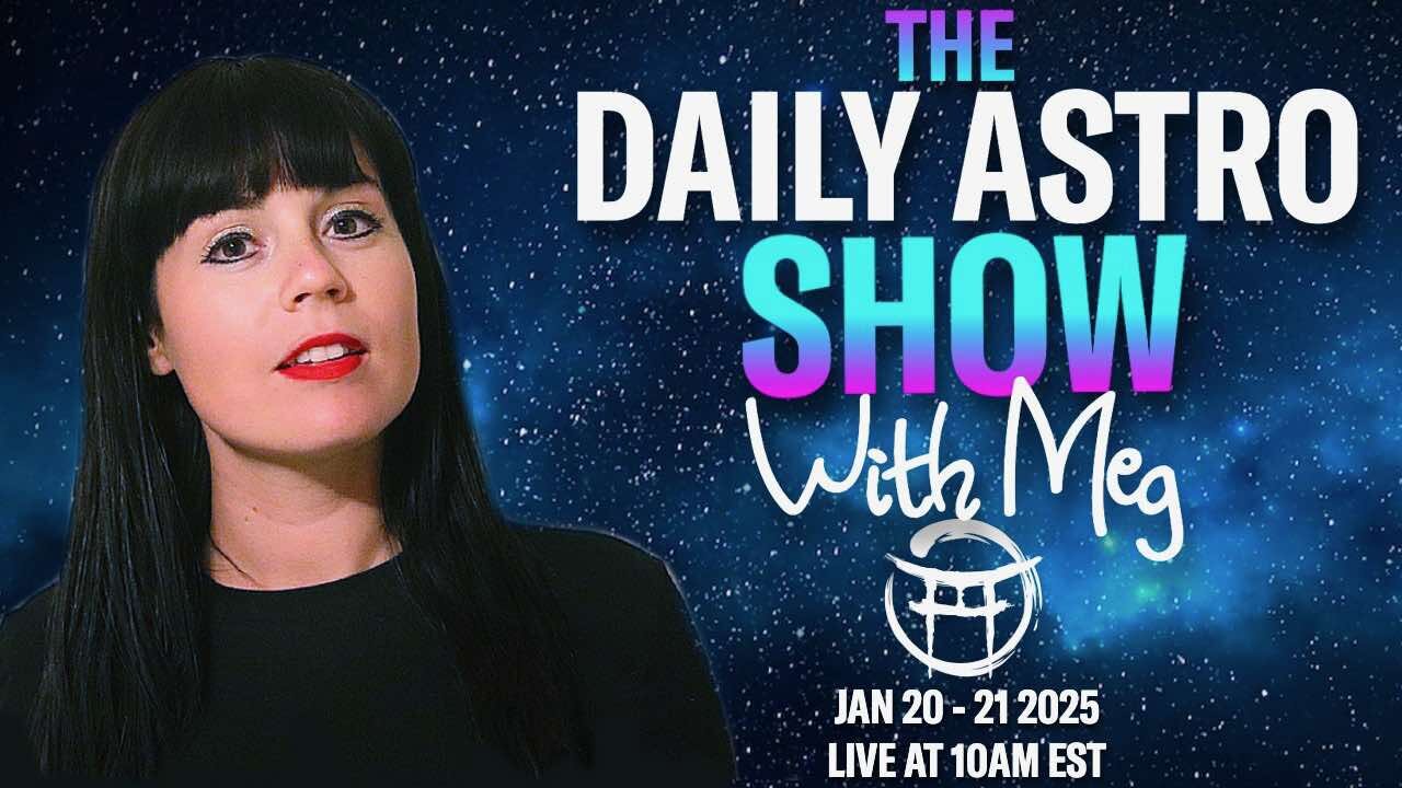 ⭐ THE DAILY ASTRO SHOW WITH MEG - JUNE 16/17 2025