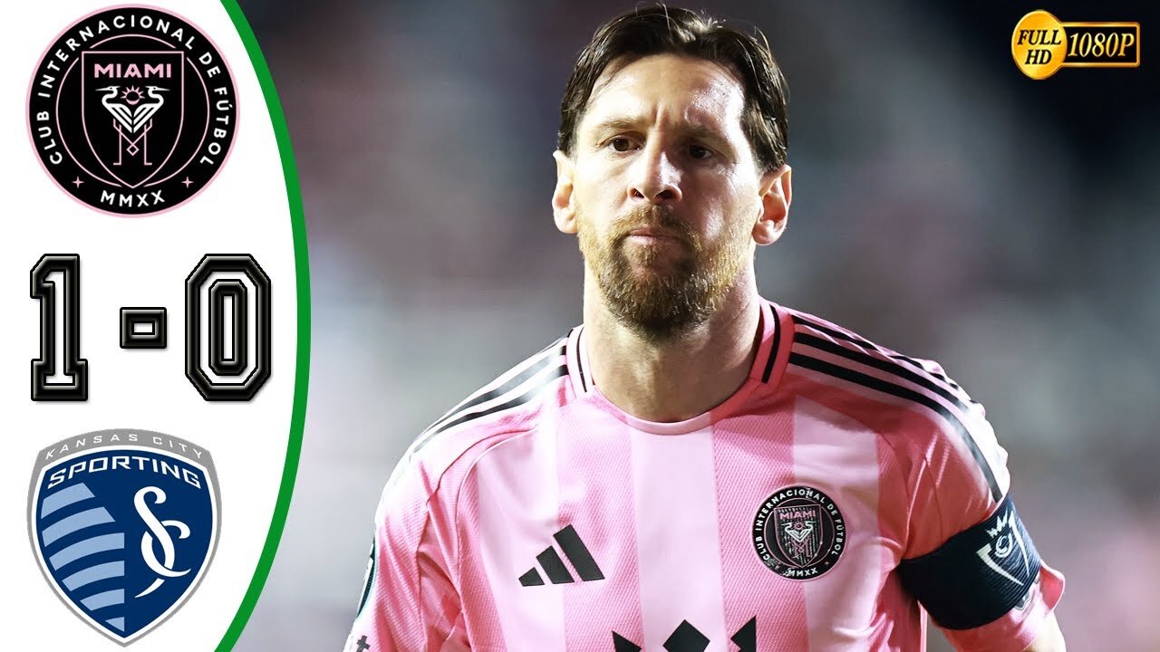 Inter Miami vs Sporting KC 1-0 Highlights & All Goals 2025 HD 🔥 Messi Goal