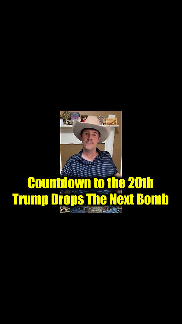 Derek Johnson 'Countdown to the 20th' - Trump Drops The Next Bomb