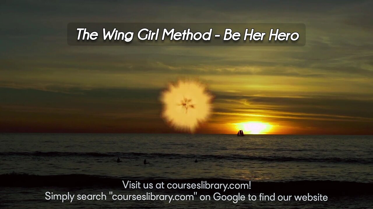The Wing Girl Method - Be Her Hero Course Download