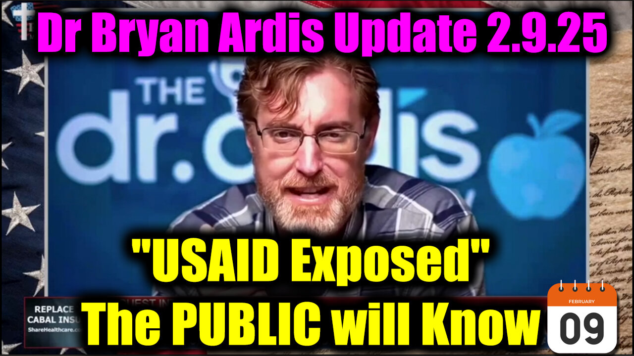 Dr. Bryan Ardis Urgent Emergency 2.9.25 - "USAID Exposed", The PUBLIC ...