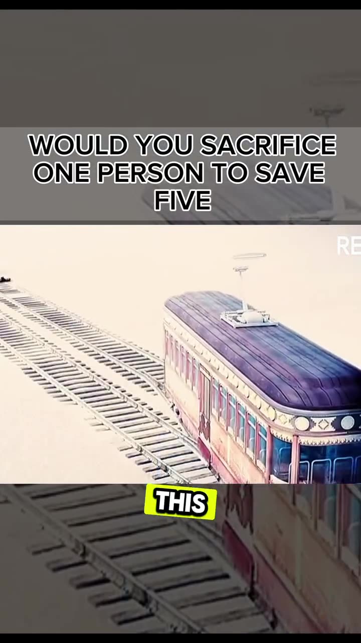 Would you choose to sacrifice one person to save the lives of five?