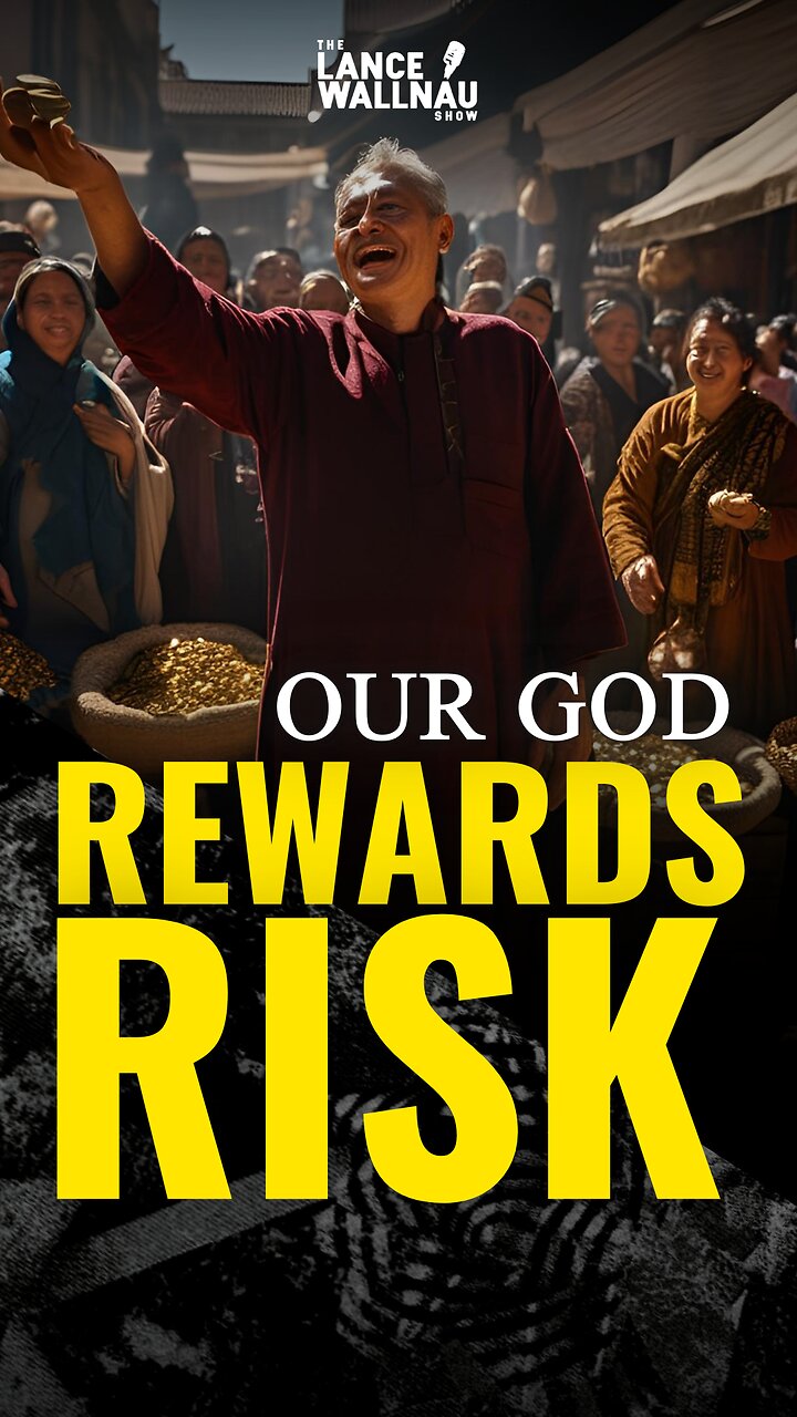 God Rewards Risk: The Parable That Exposes Fear and Insecurity