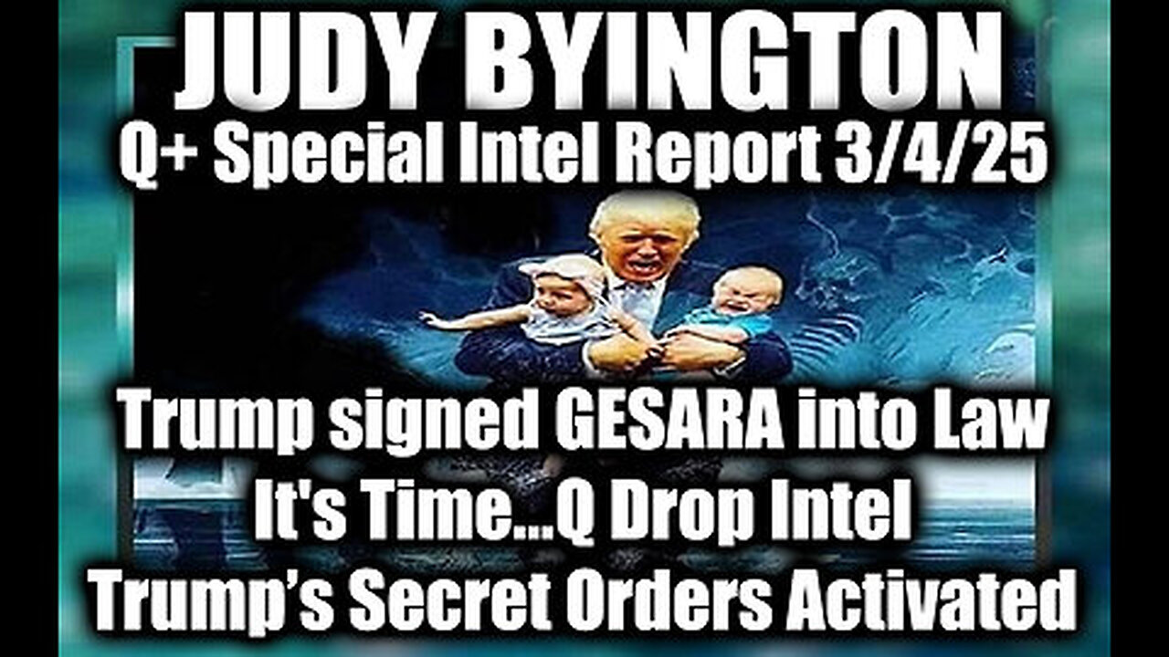 Judy Byington Special 3.4.25 ~ Trump signed GESARA into Law; It's Time ...