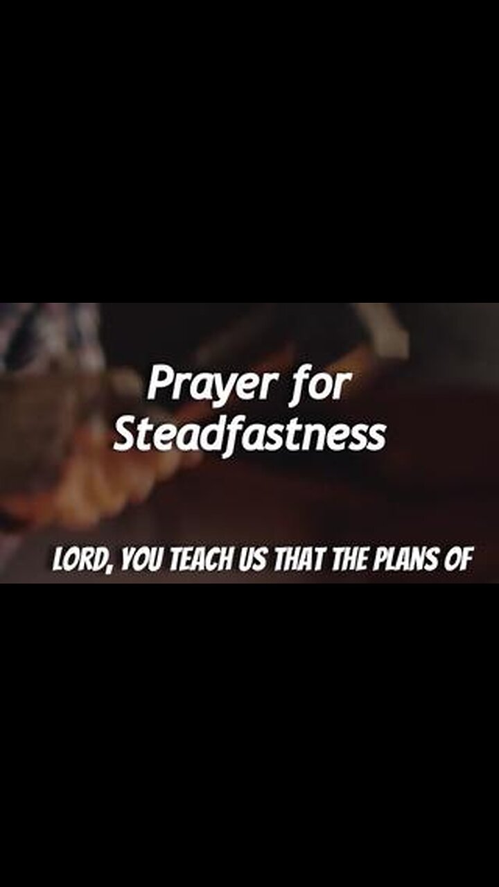Prayer for Steadfastness