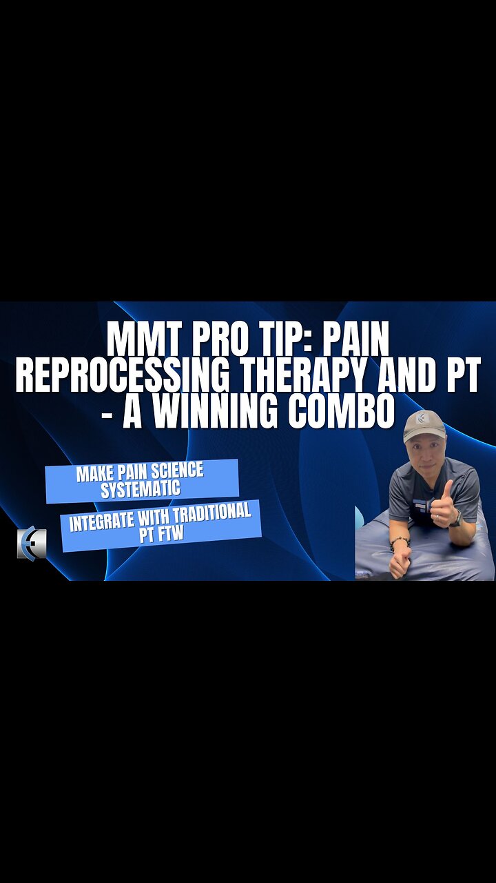 Pain Reprocessing Therapy and PT - A Winning Combination