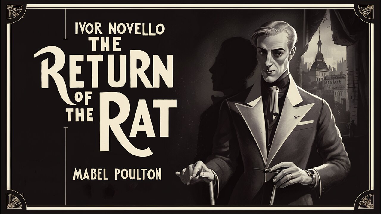 THE RETURN OF A RAT (1929) Ivor Novello, Isabel Jeans & Mabel Poulton ...