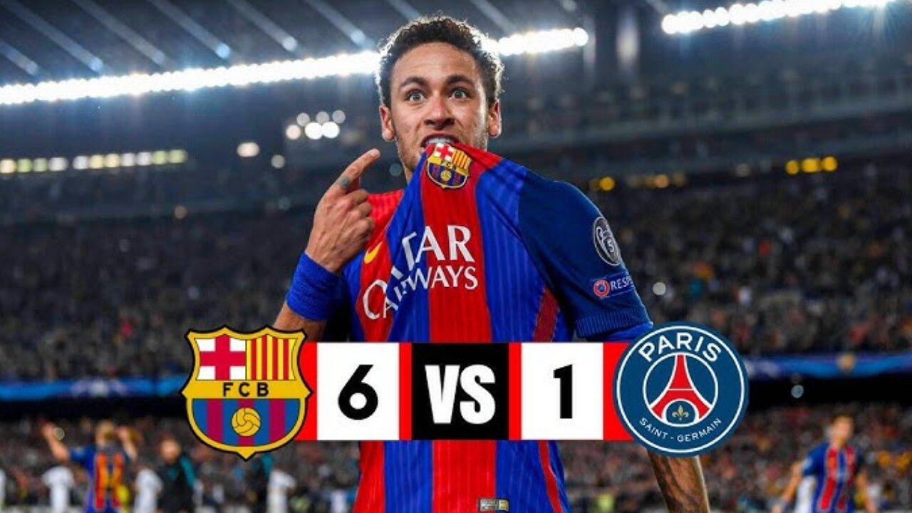 FC BARCELONA 6 vs 1 PSG | Neymar, the star of the greatest comeback in ...