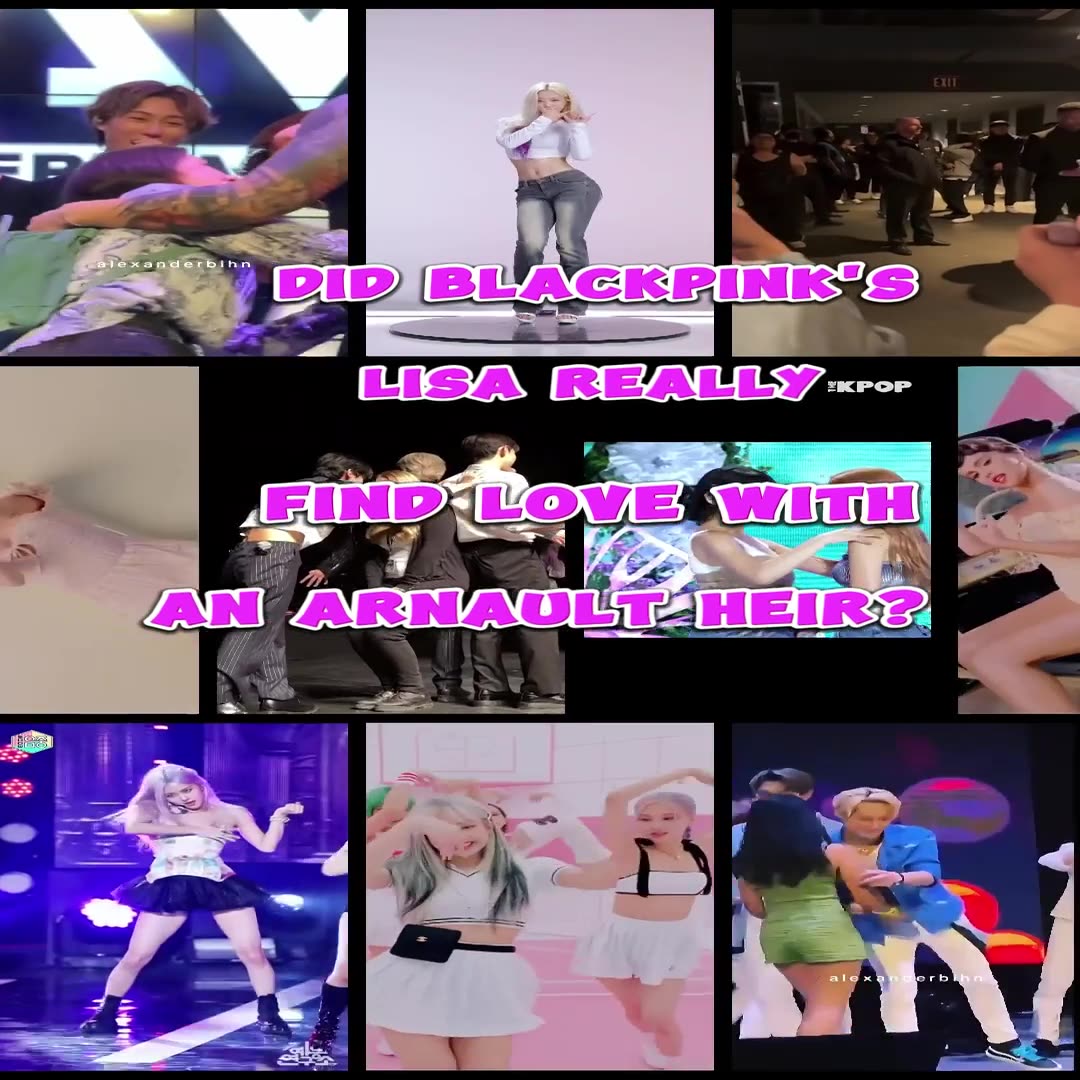 Did BLACKPINK's Lisa Really Find Love with an Arnault Heir?