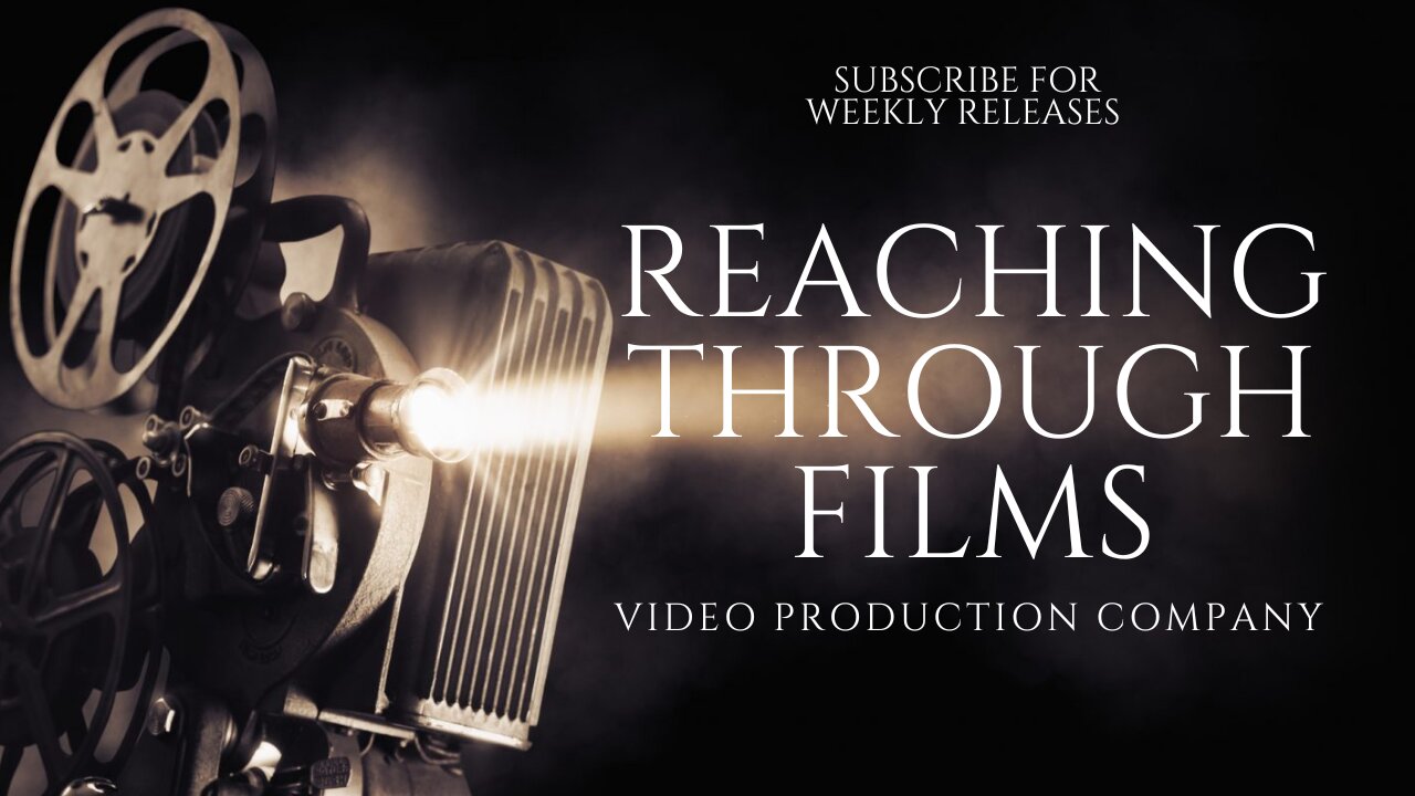 Rebrand Video: REACHING THROUGH FILMS | Video Production Company ...