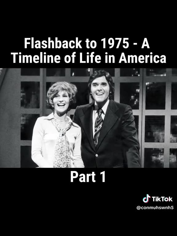Flashback to 1975 - A Timeline of Life in America PT 1